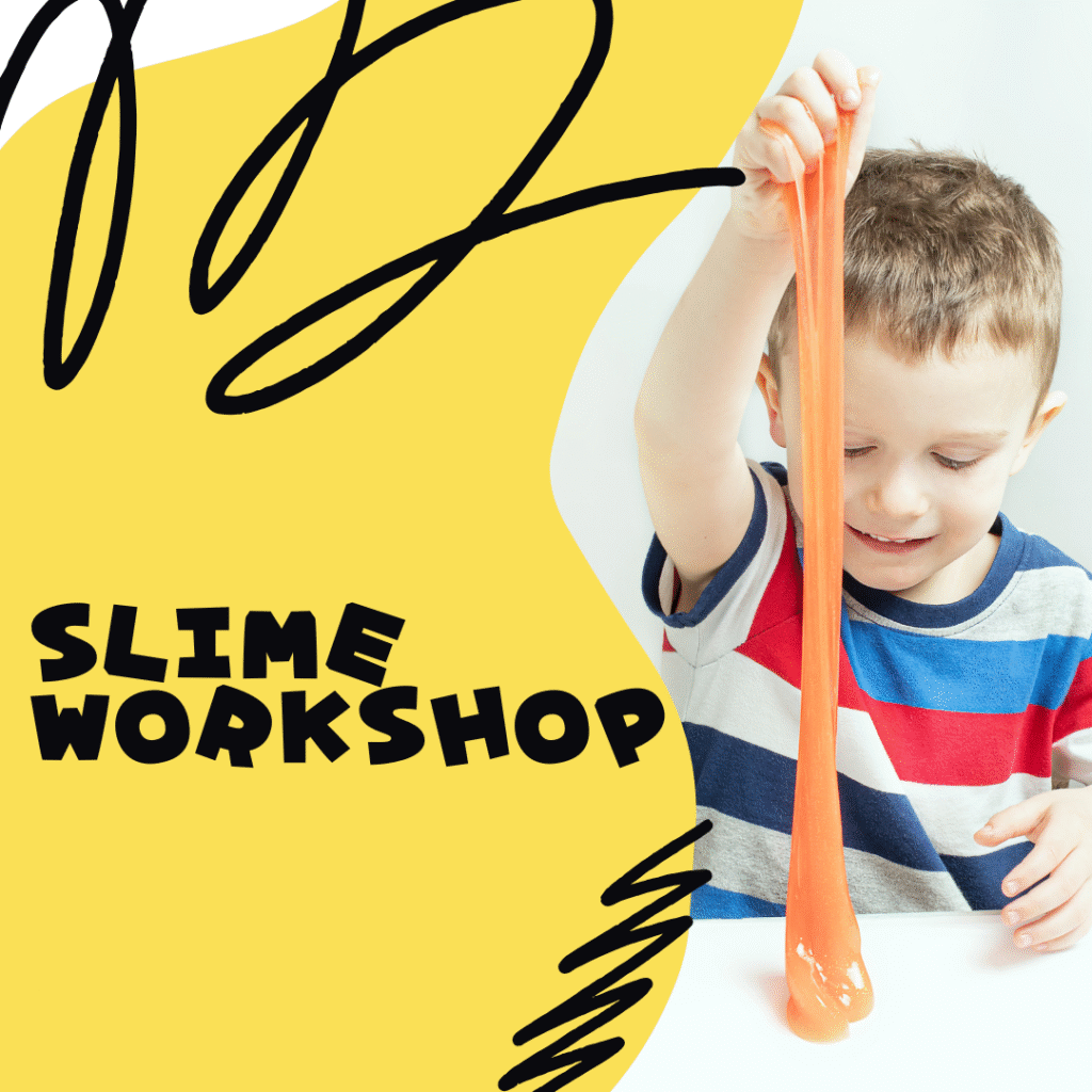 Workshops – Slime Lab